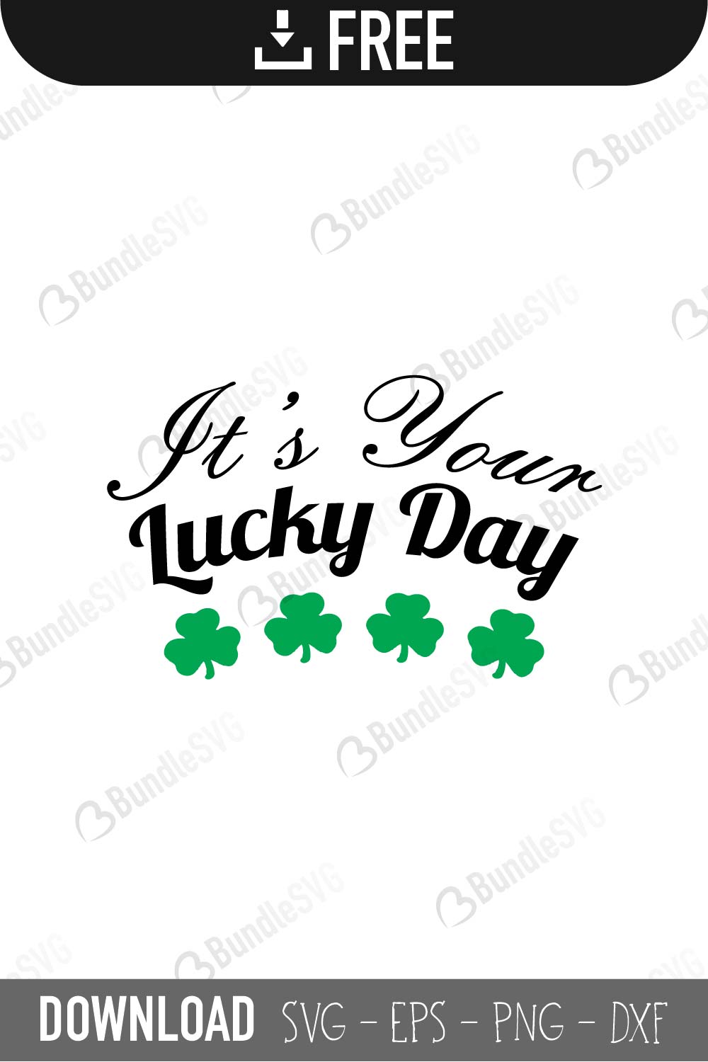 It’s Your Lucky Day SVG Cut Files Free Download | BundleSVG.com