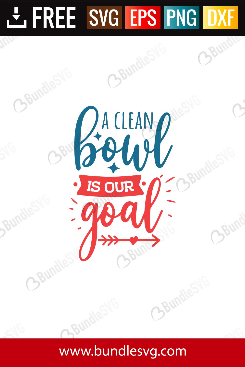 A Clean Bowl Is Our Goal SVG Cut Files Free Download | BundleSVG.com