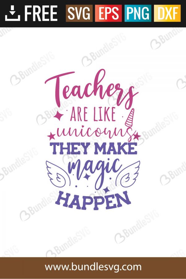 Teachers Are Like Unicorns They Make Magic Happen SVG Cut Files | BundleSVG