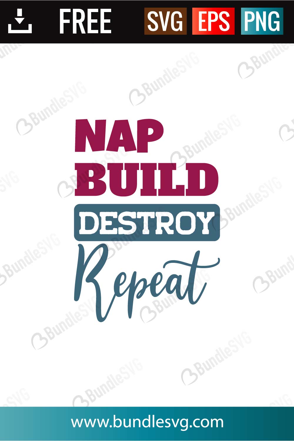 Nap Build Destroy Repeat SVG Cut Files Free Download | BundleSVG.com