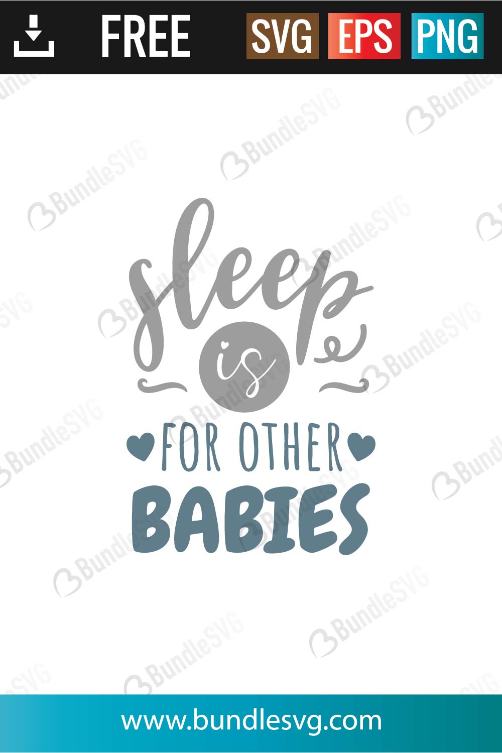 Sleep is For Other Babies SVG Cut Files Free Download | BundleSVG.com