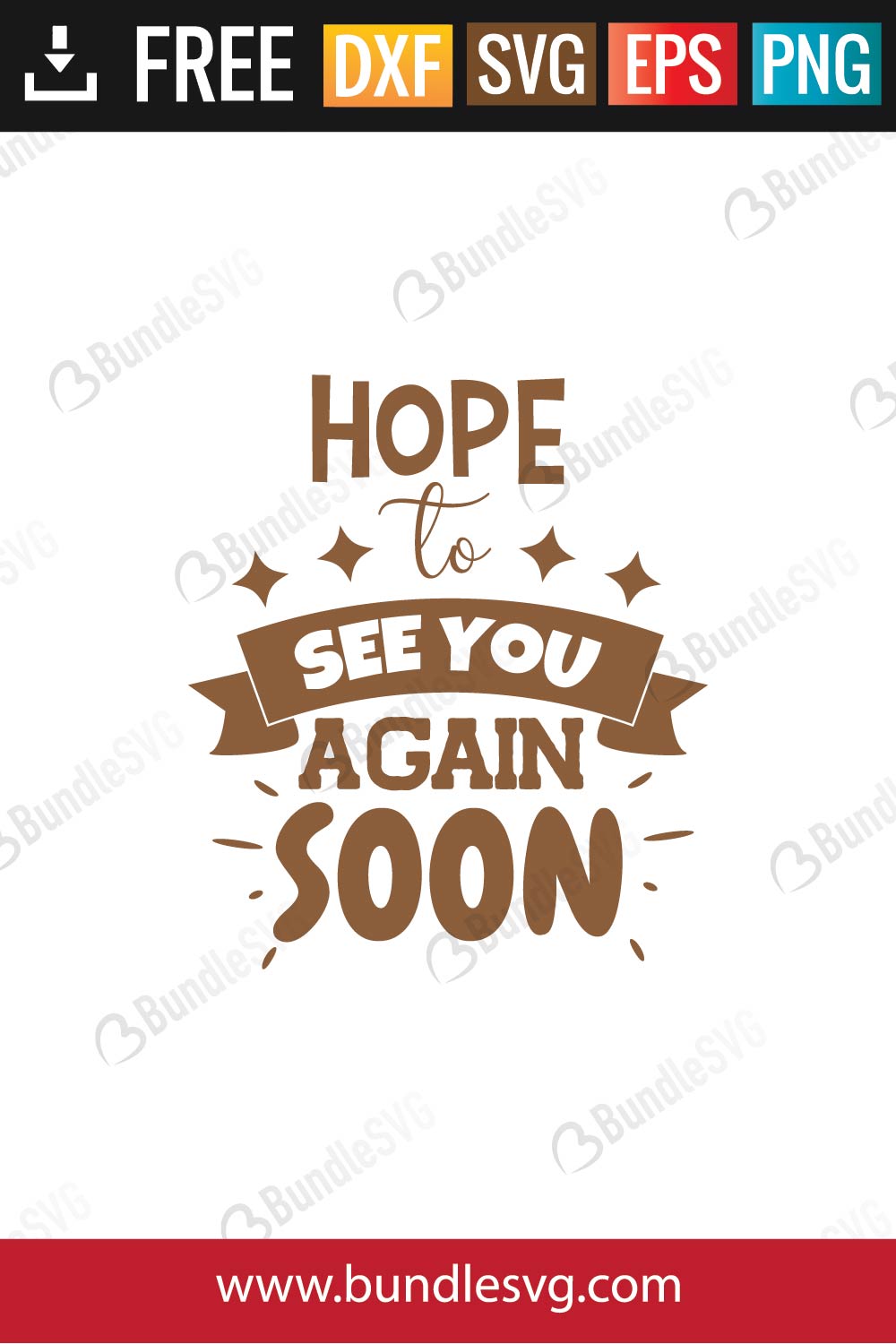 Hope to See You Again Soon SVG Files Free Download | BundleSVG.com