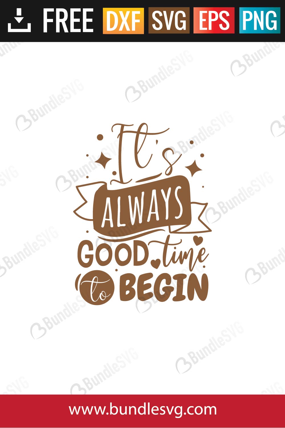 It’s Always Good Time To Began SVG Cut Files Free Download | BundleSVG.com