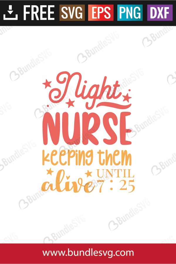 Night Nurse Keeping Them Until Alive SVG Cut Files Free Download ...