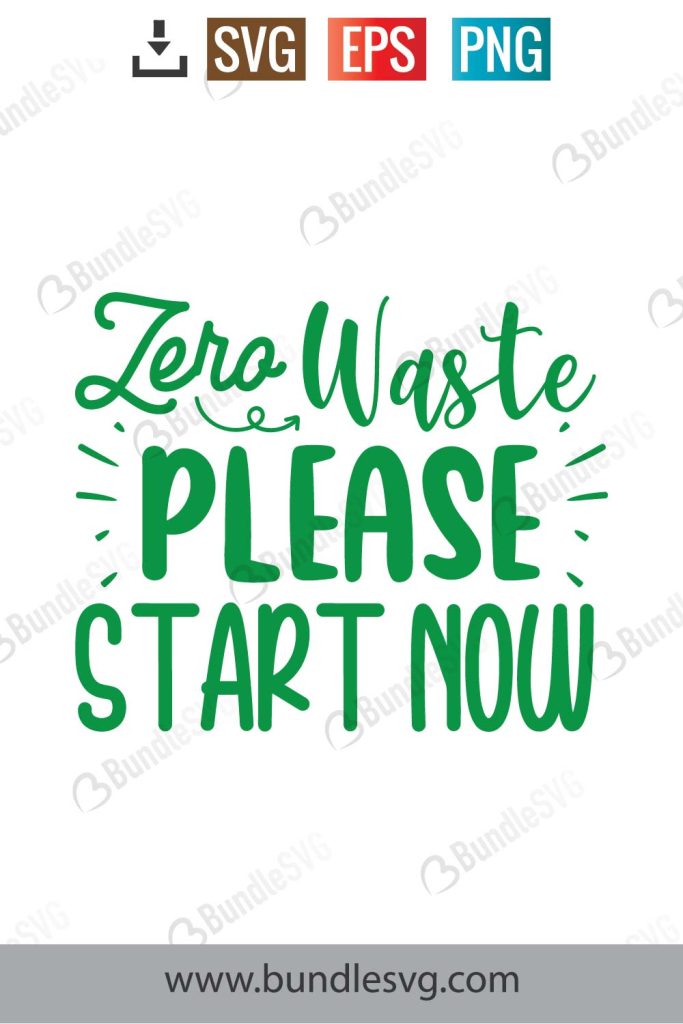 Zero Waste Please Start Now SVG Cut Files Free Download | BundleSVG.com